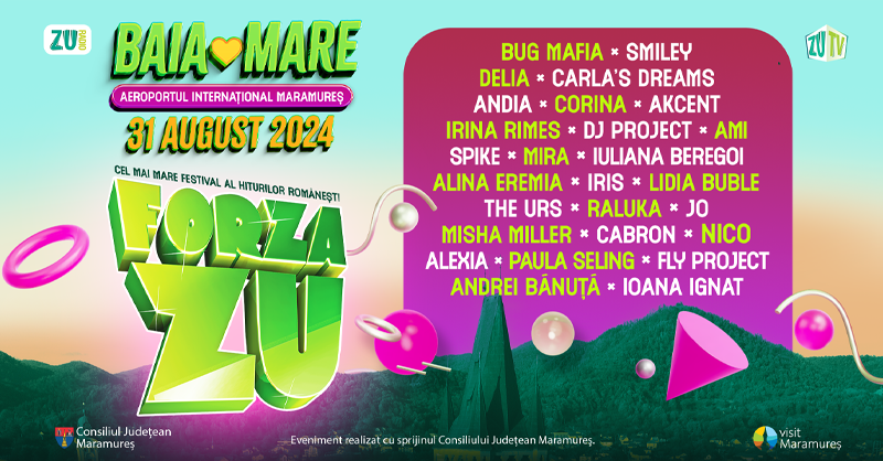 FORZA ZU 2024: Ei sunt artiștii care vin la Forza ZU în Baia Mare, pe ...
