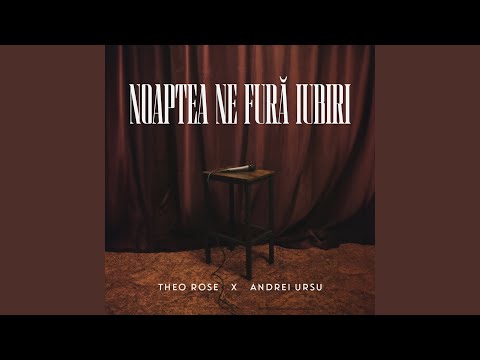 Theo Rose x Andrei Ursu - Noaptea ne fură iubiri | piesă nouă | Radio ZU